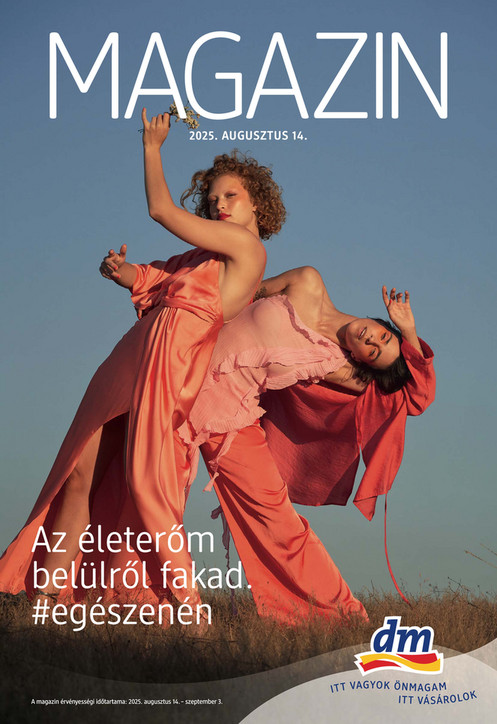 dm magazin augusztus - a dm legújabb ajánlatai - Oldal 1